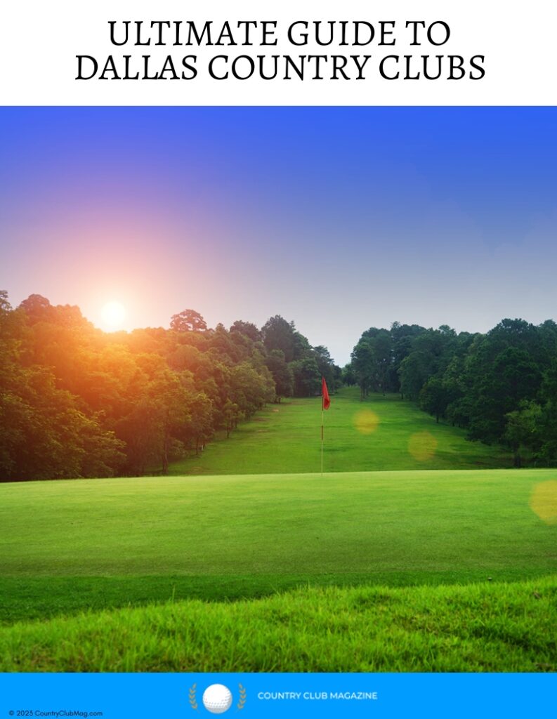 Dallas Country Club Guide - Country Club Magazine