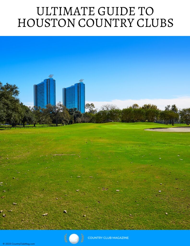 Houston Country Club Guide - Country Club Magazine